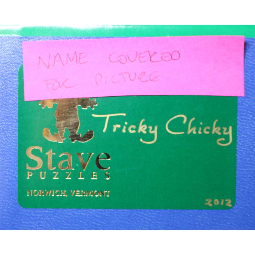 Tricky Chicky | Stave Trick SOLD